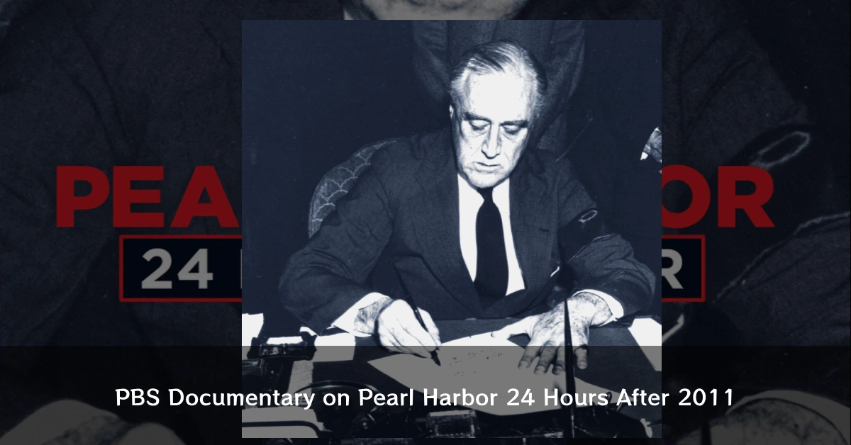 PBS Documentary on Pearl Harbor 24 Hours After 2011 - MashMagazine